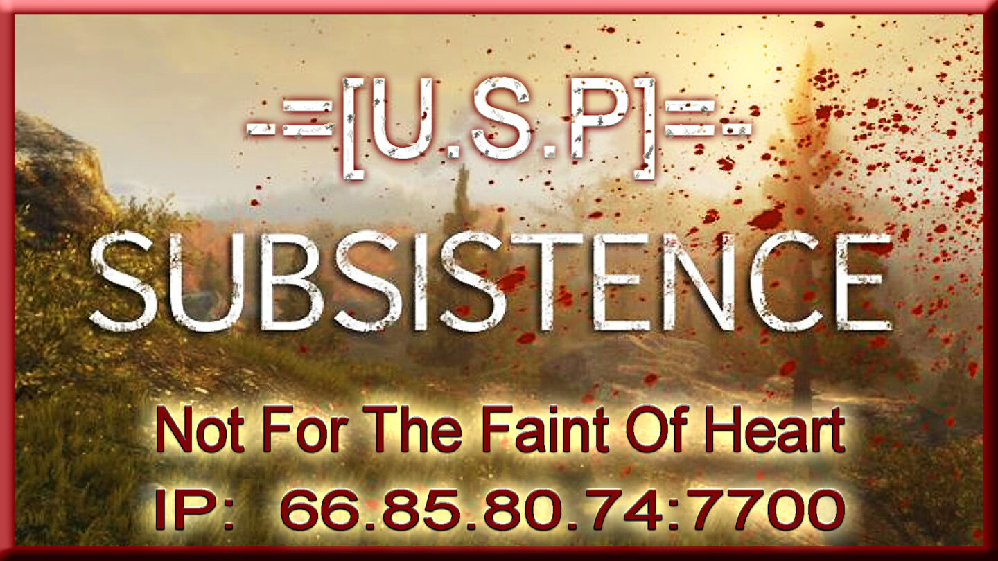 Subsistence Server Rules – -={U.S.P}=-